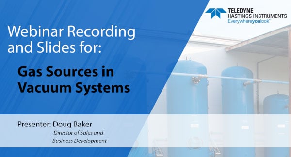 Gas Sources in Vacuum System Webinar Recording and Slides